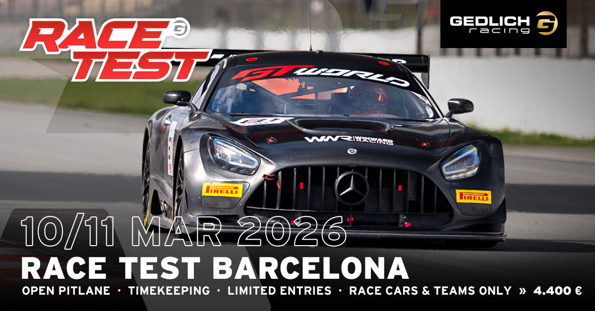 10./11. Mar 2026 Race Test Barcelona-Catalunya - GEDLICH Racing