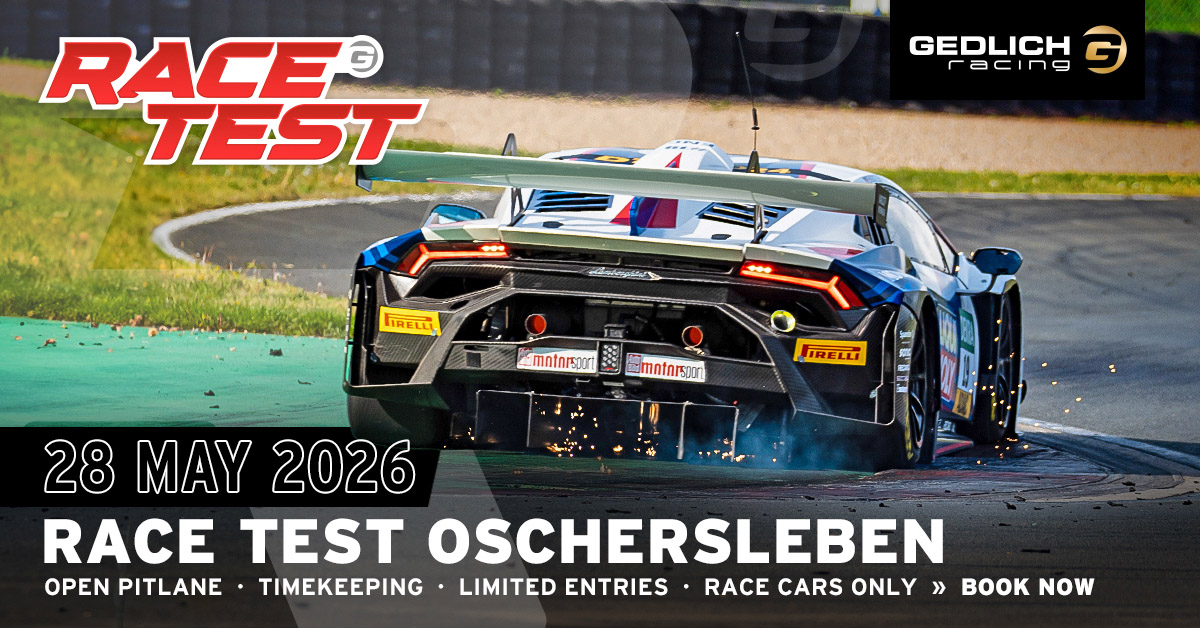 28. Mai 2026 Race Test Oschersleben - GEDLICH Racing